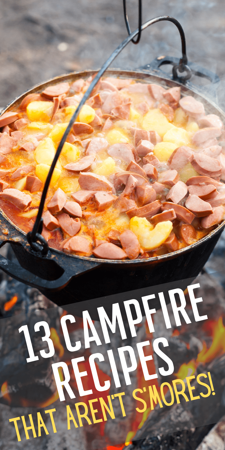 13 Campfire Recipes that Aren't S'mores » Homesteading Where You Are